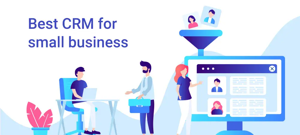The Ultimate Guide to Choosing the Best CRM Software for Small Business